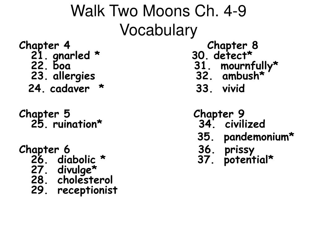 PPT - Walk Two Moons Ch. 4-9 Vocabulary PowerPoint Presentation, free ...