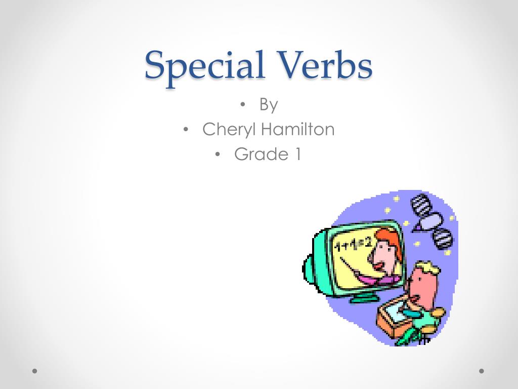 PPT - Special Verbs PowerPoint Presentation, free download - ID:5451923