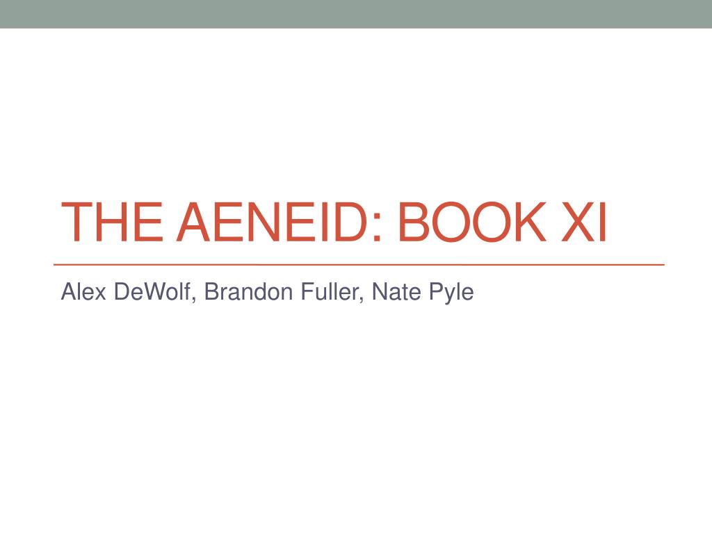 PPT - The Aeneid: Book XI PowerPoint Presentation, free download - ID ...