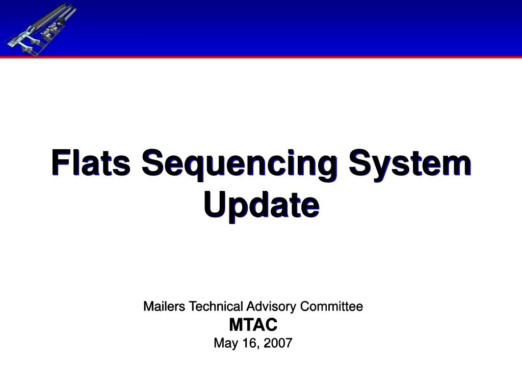 PPT - Flats Sequencing System Update PowerPoint Presentation, free ...