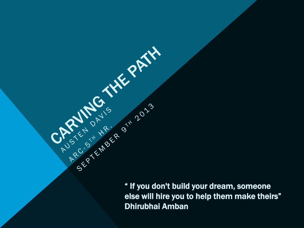 PPT - Carving The Path PowerPoint Presentation, free download - ID:5452962