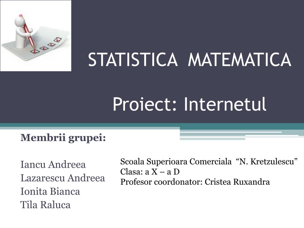 PPT - STATISTICA MATEMATICA Proiect: Internetul PowerPoint Presentation - ID:5453215