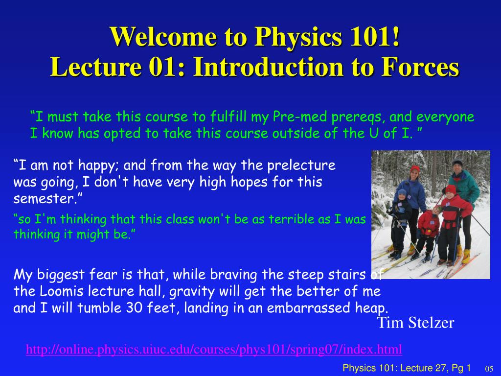 PPT - Welcome to Physics 101! Lecture 01: Introduction to Forces ...