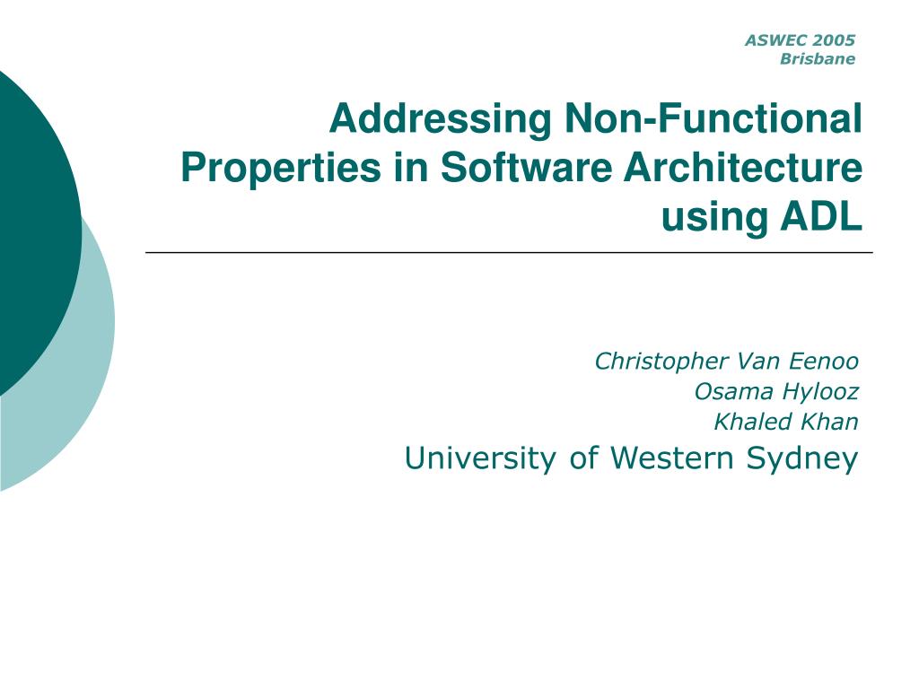 PPT - Addressing Non-Functional Properties in Software Architecture using ADL PowerPoint ...