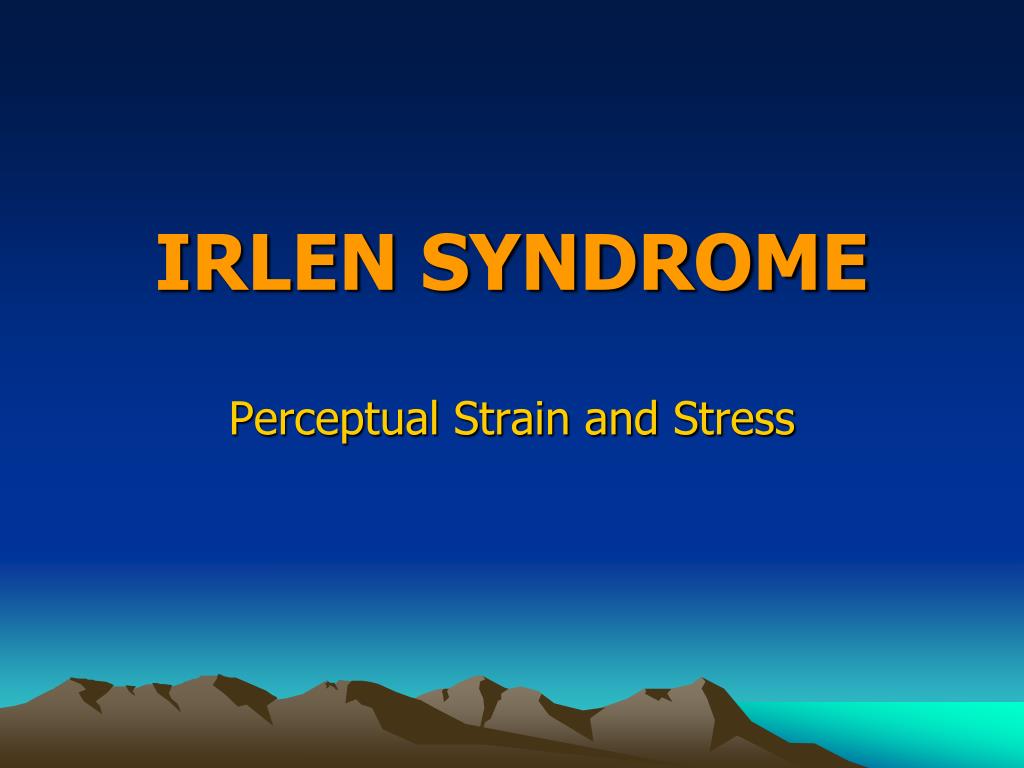 PPT - IRLEN SYNDROME PowerPoint Presentation, free download - ID:5454835