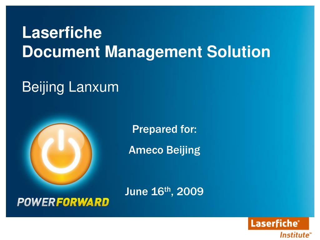 PPT - Laserfiche Document Management Solution Beijing Lanxum PowerPoint Presentation - ID:5454943