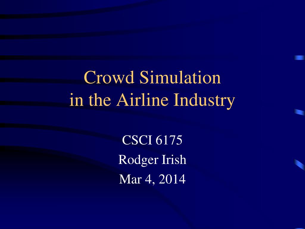 PPT - Crowd Simulation in the Airline Industry PowerPoint Presentation ...