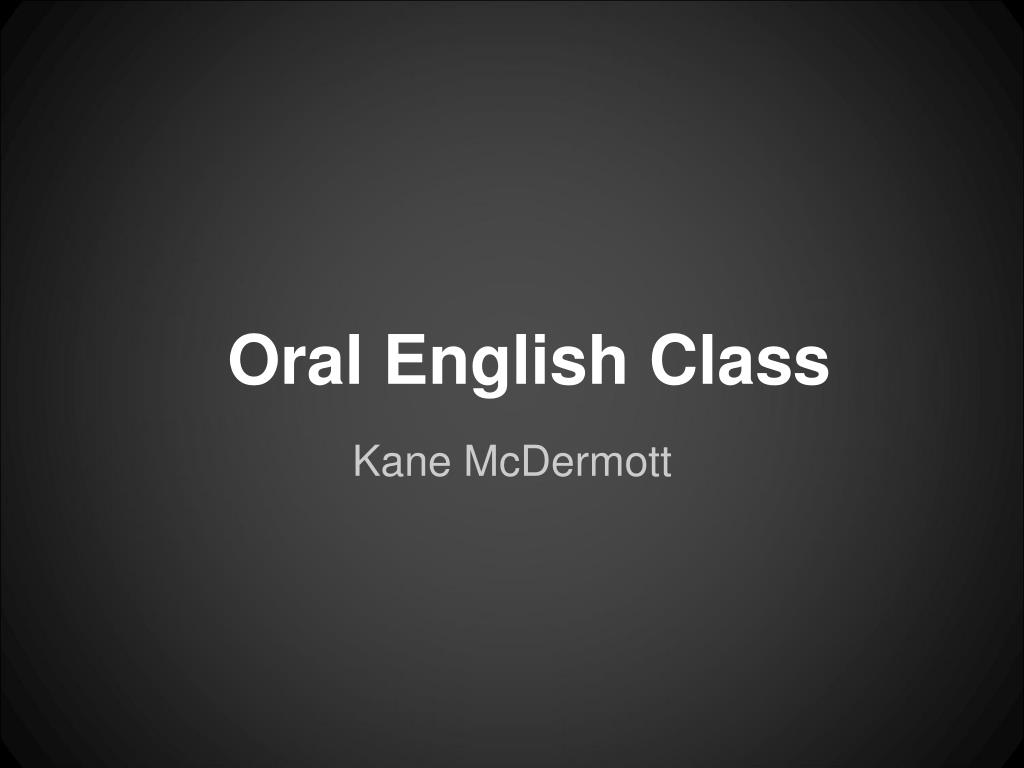 PPT - Oral English Class PowerPoint Presentation, free download - ID ...