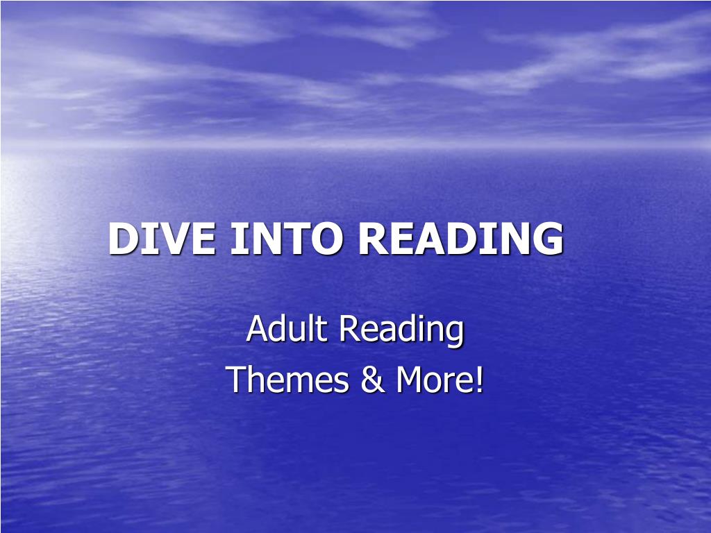 PPT - DIVE INTO READING PowerPoint Presentation, free download - ID:5455735