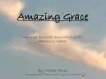 PPT - Amazing Grace PowerPoint Presentation, free download - ID:5457257