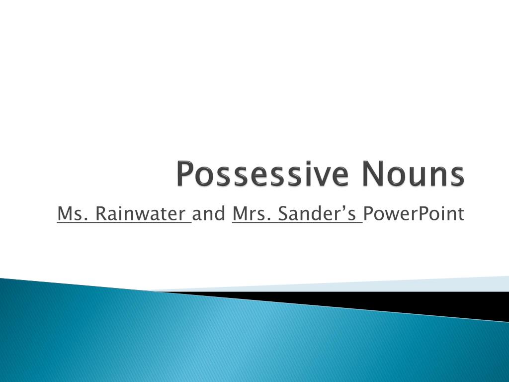 PPT - Possessive Nouns PowerPoint Presentation, free download - ID:5457415