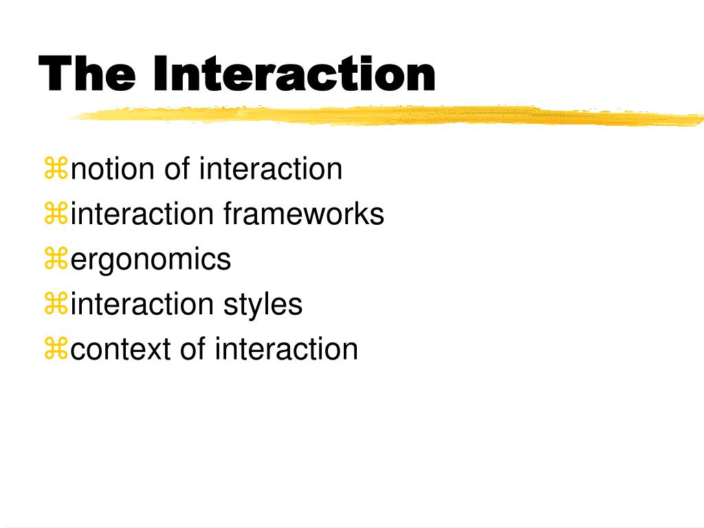 PPT - The Interaction PowerPoint Presentation, free download - ID:5457752