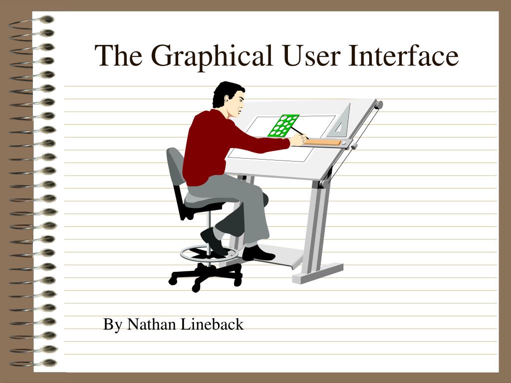 PPT - The Graphical User Interface PowerPoint Presentation, free ...
