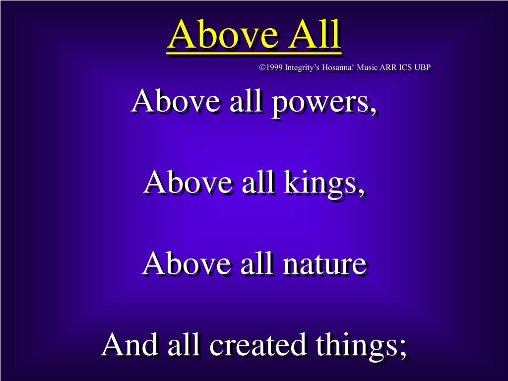PPT - Above All PowerPoint Presentation, free download - ID:5458053