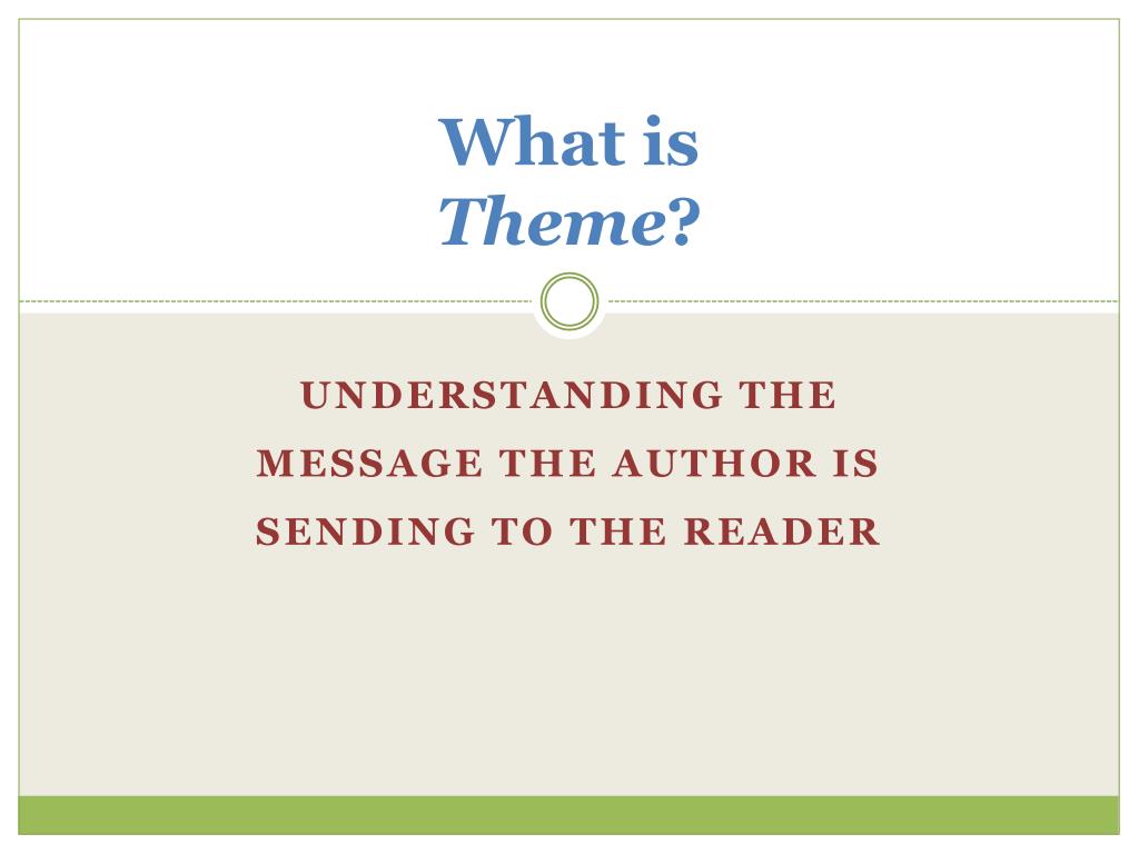 PPT - What is Theme ? PowerPoint Presentation, free download - ID:5458165