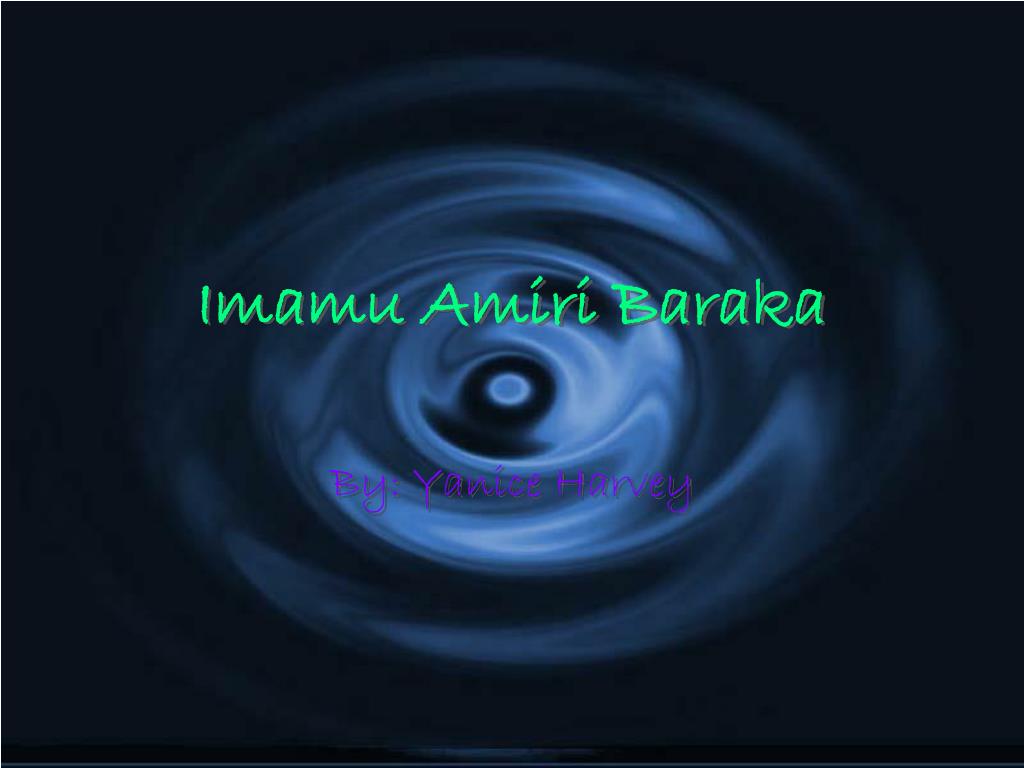 PPT - Imamu Amiri Baraka PowerPoint Presentation, free download - ID:5459309