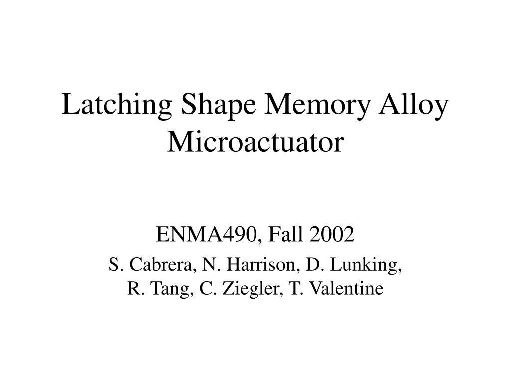 PPT - Latching Shape Memory Alloy Microactuator PowerPoint Presentation ...