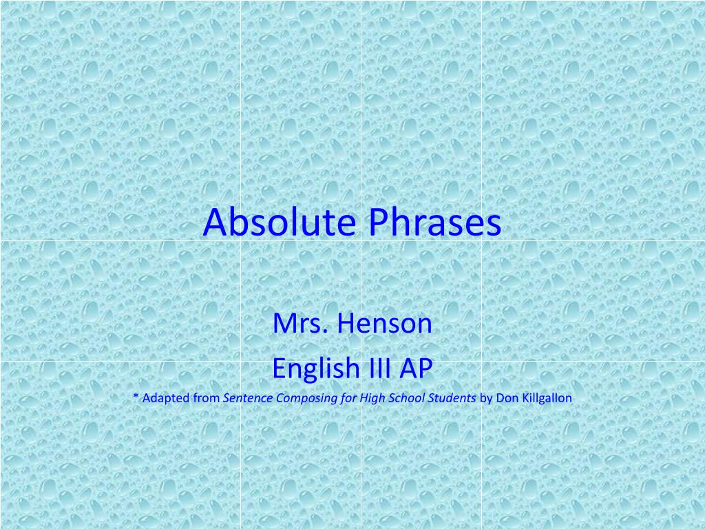 PPT - Absolute Phrases PowerPoint Presentation, free download - ID:5460037