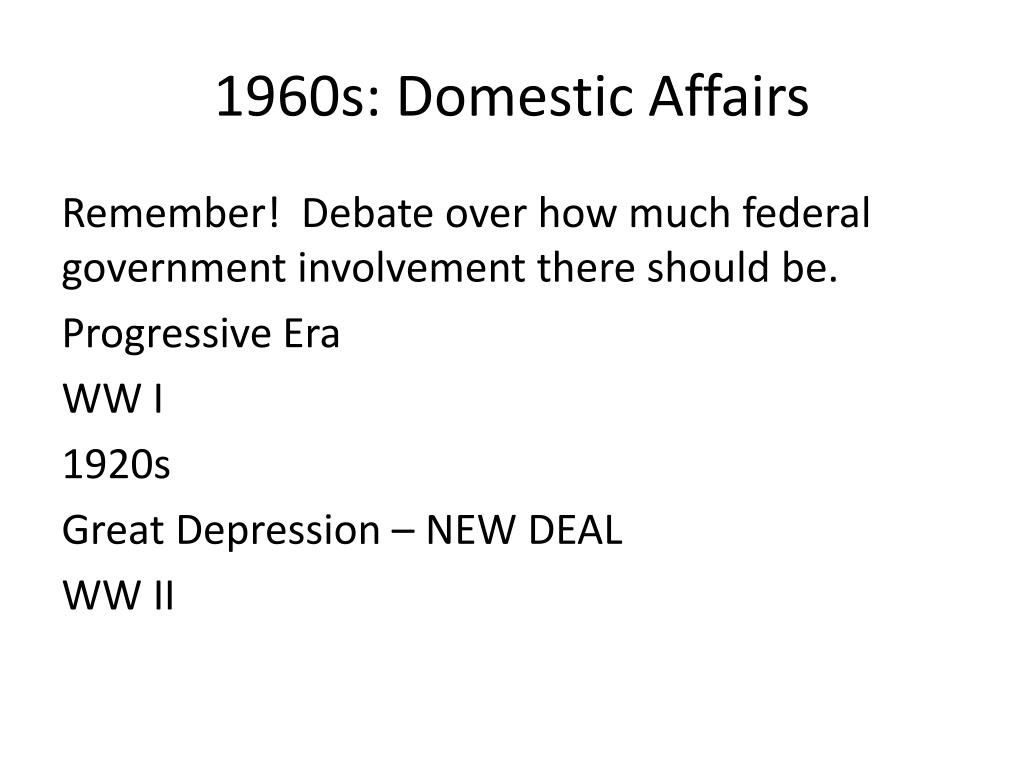 PPT - 1960s: Domestic Affairs PowerPoint Presentation, free download ...