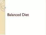 PPT - Balanced diet PowerPoint Presentation, free download - ID:4774234