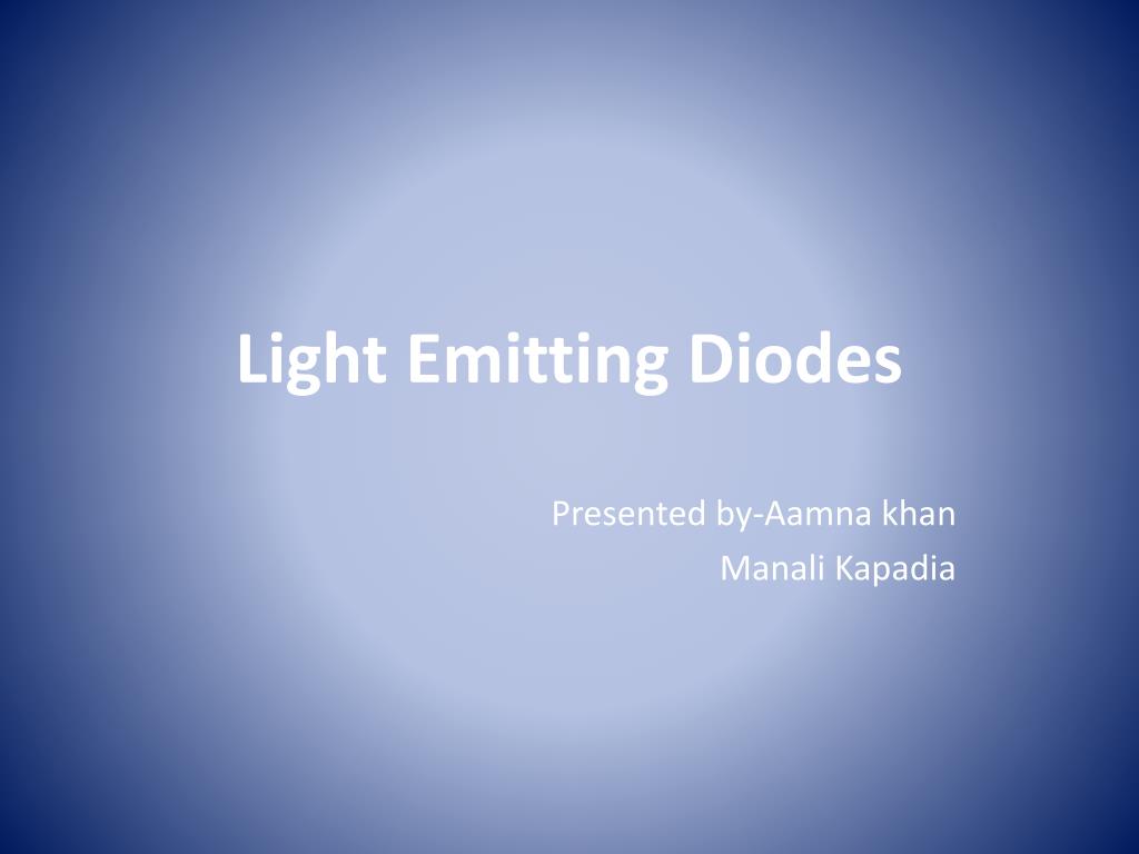PPT - Light Emitting Diodes PowerPoint Presentation, free download - ID ...