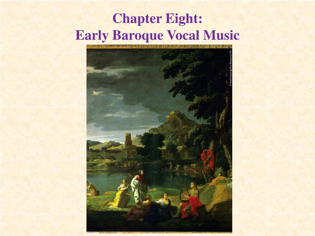 PPT - Chapter Eight: Early Baroque Vocal Music PowerPoint Presentation ...