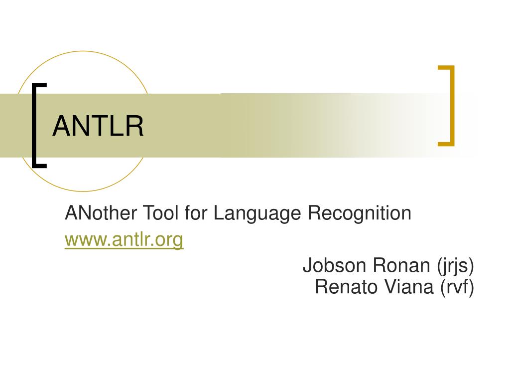 PPT - ANTLR PowerPoint Presentation, free download - ID:5464277
