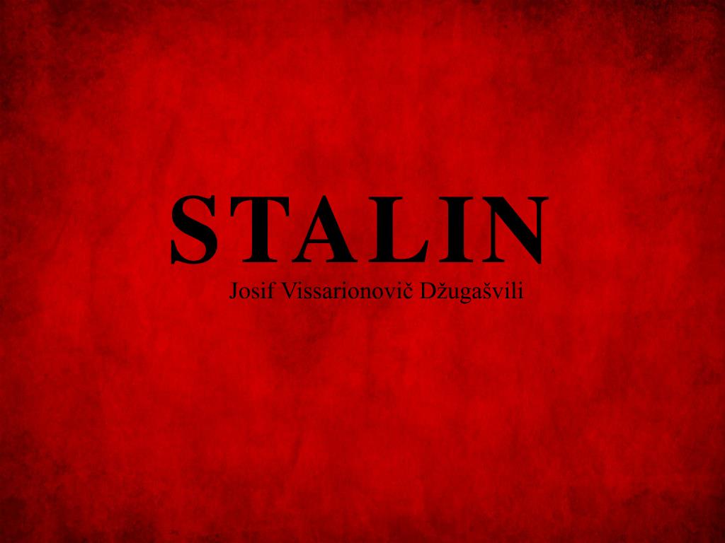 PPT - STALIN PowerPoint Presentation, free download - ID:5464487