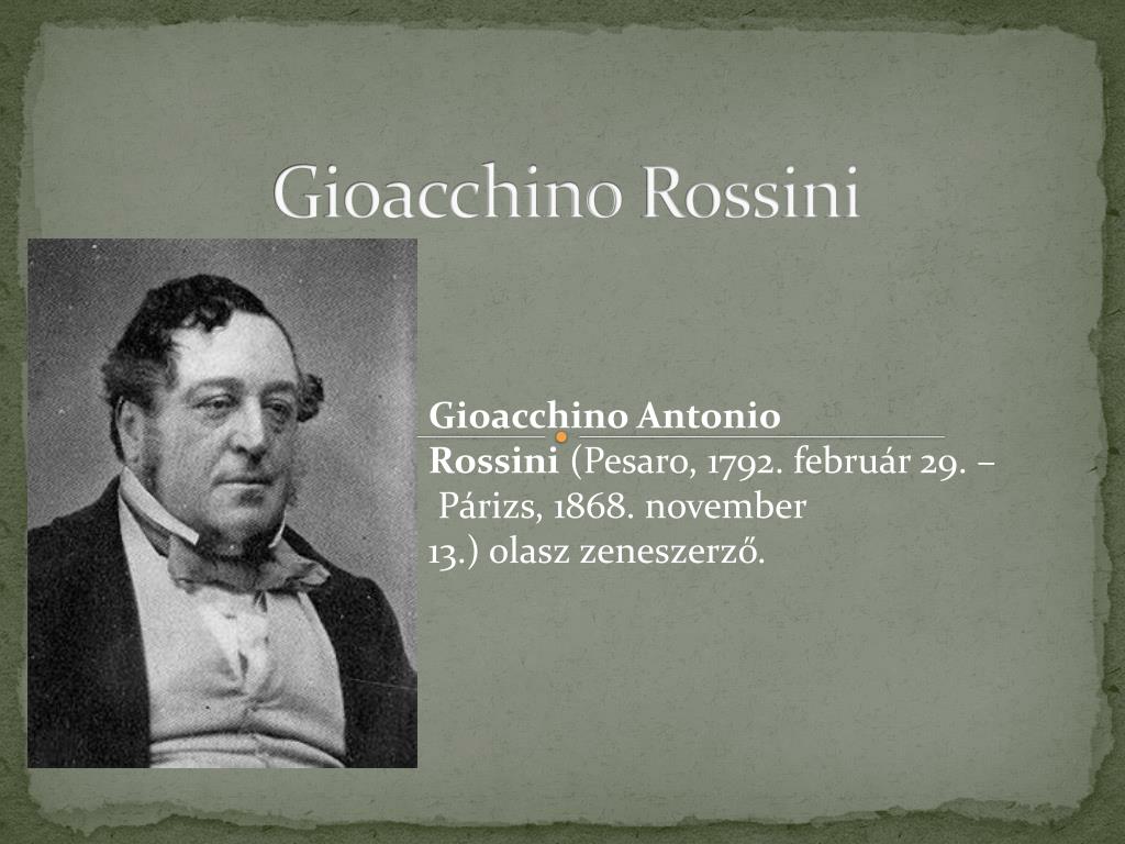 PPT - Gioacchino Rossini PowerPoint Presentation, free download - ID ...