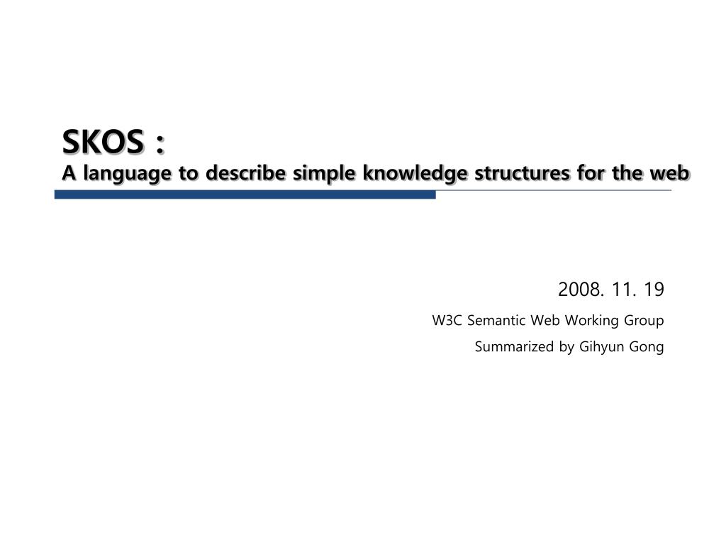 PPT - Understanding SKOS: A Framework for Simple Knowledge Organization ...