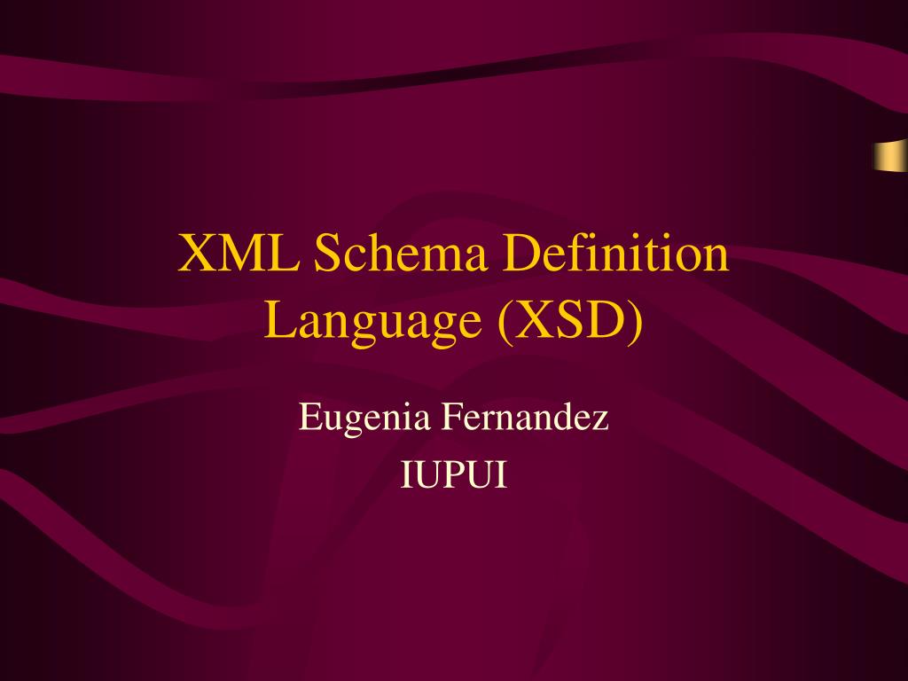 PPT - XML Schema Definition Language (XSD) PowerPoint Presentation ...