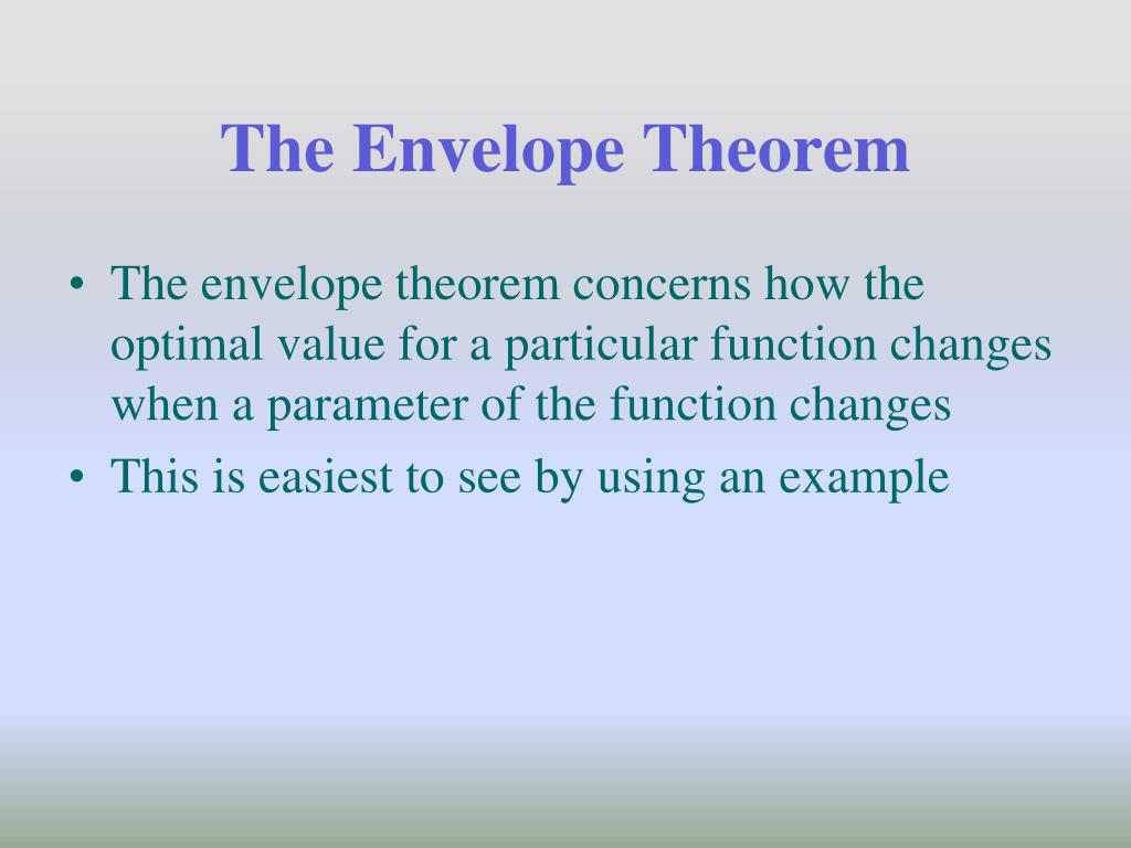 PPT - The Envelope Theorem PowerPoint Presentation, free download - ID ...
