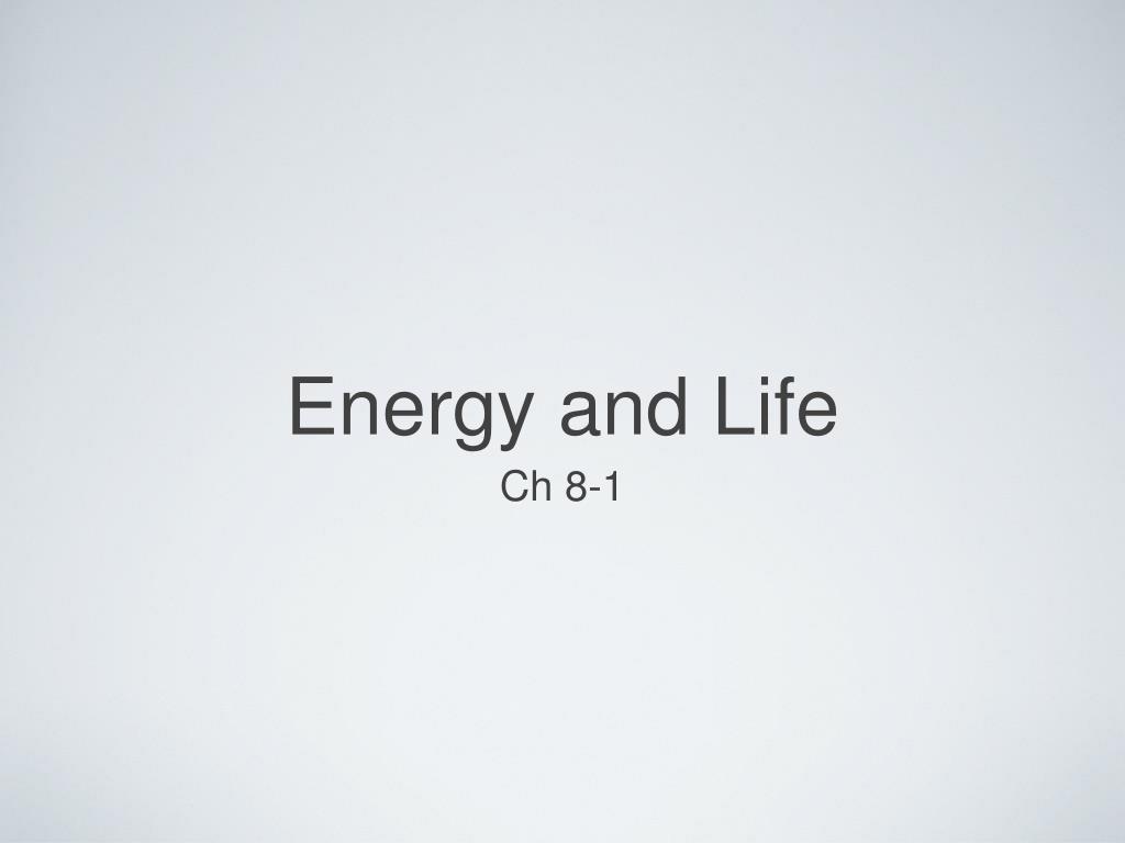 PPT - Energy and Life PowerPoint Presentation, free download - ID:5468954