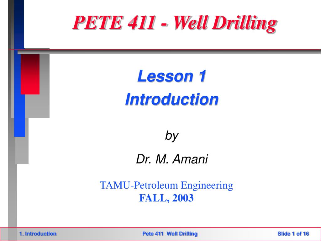 PPT - PETE 411 - Well Drilling PowerPoint Presentation, free download ...