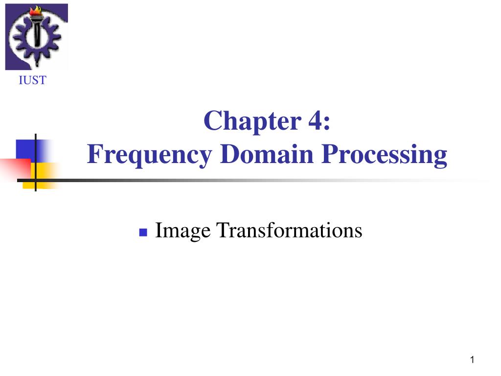 PPT - Chapter 4: Frequency Domain Processing PowerPoint Presentation ...