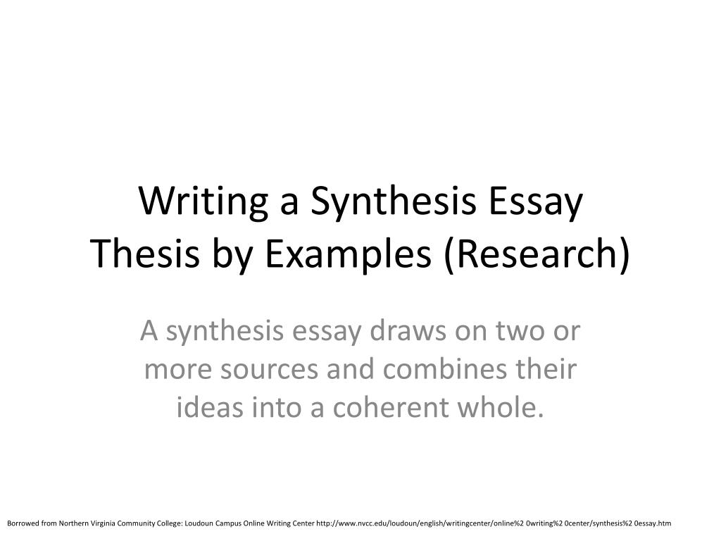 PPT - Writing a Synthesis Essay Thesis by Examples (Research ...