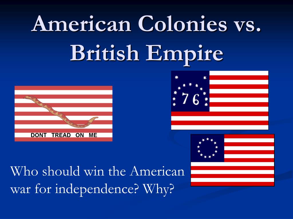 PPT - American Colonies vs. British Empire PowerPoint Presentation ...
