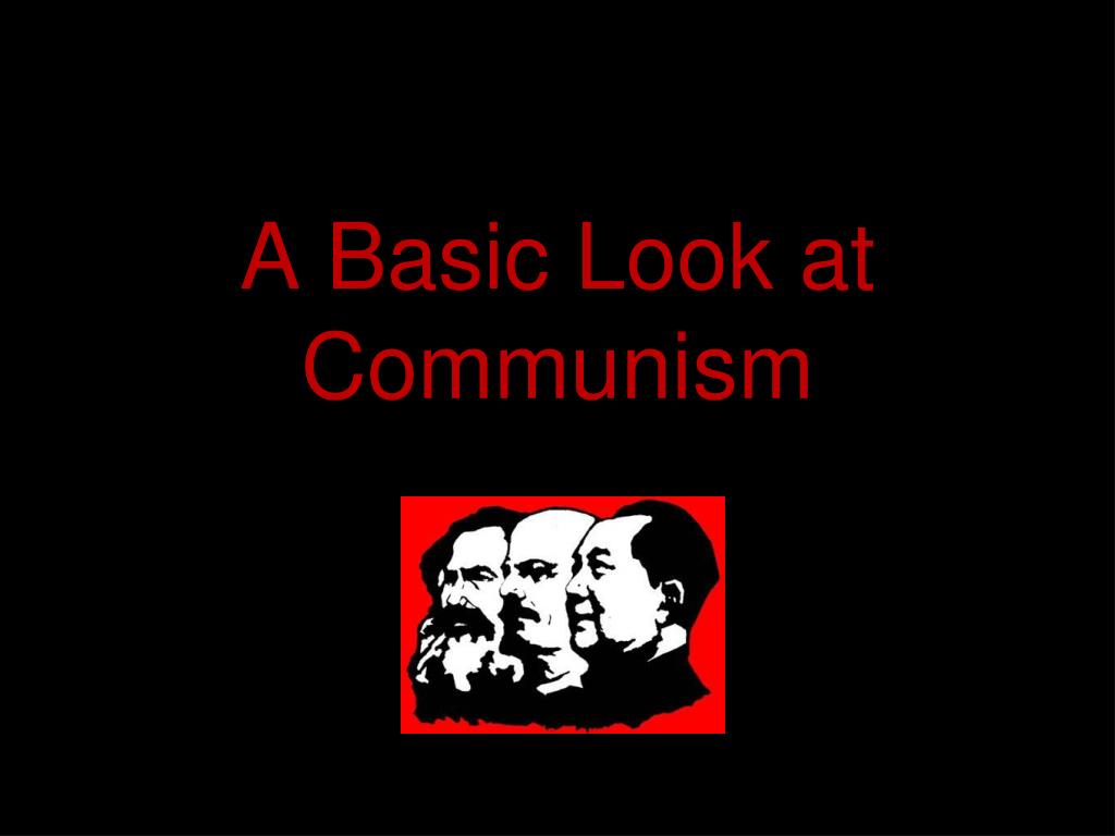 PPT - A Basic Look at Communism PowerPoint Presentation, free download ...