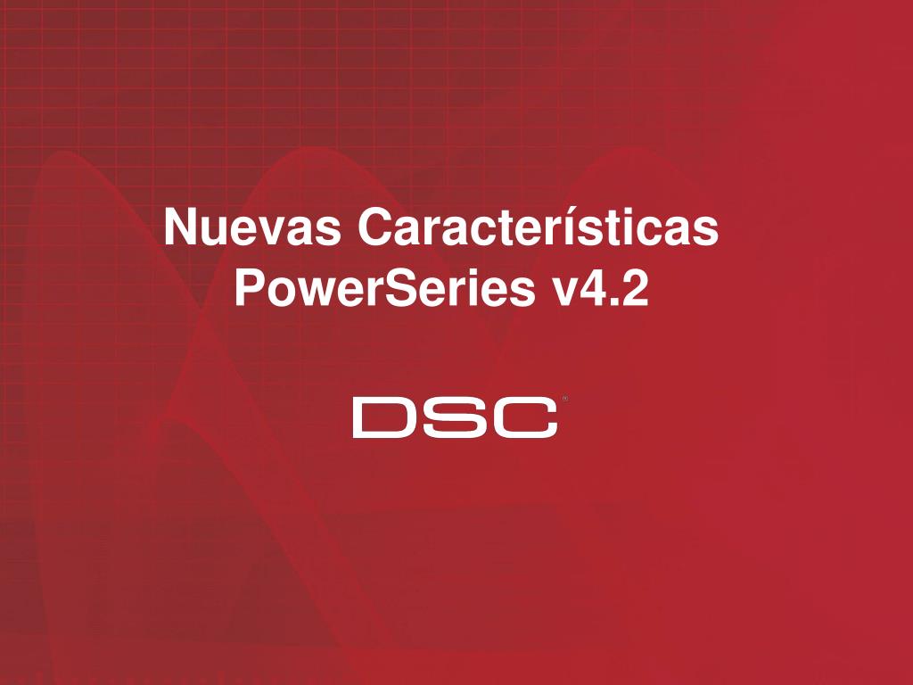 PPT - Nuevas Características PowerSeries v4.2 PowerPoint Presentation ...