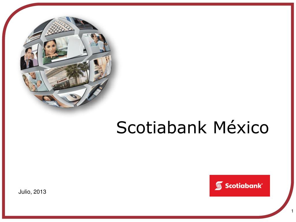 PPT - Scotiabank México PowerPoint Presentation, free download - ID:5474482
