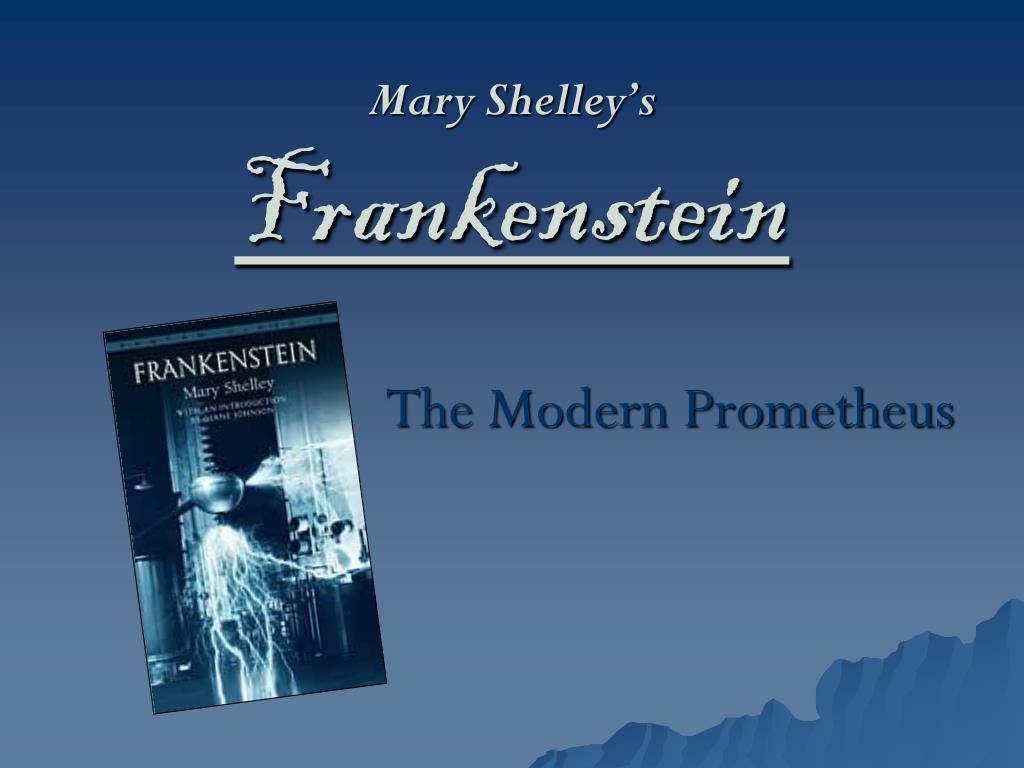 PPT - Mary Shelley’s Frankenstein PowerPoint Presentation, free ...