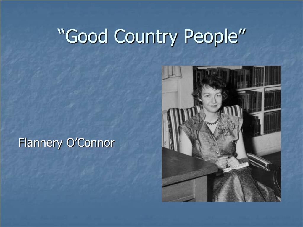 PPT - “Good Country People” PowerPoint Presentation, free download - ID ...