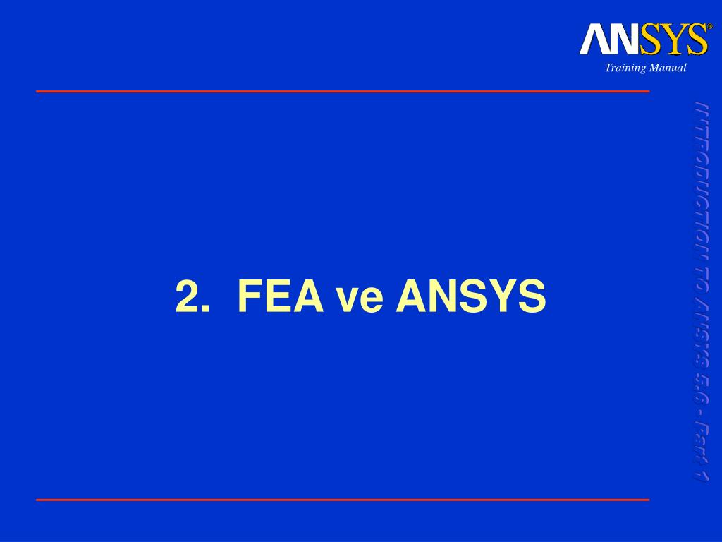 PPT - 2. FEA ve ANSYS PowerPoint Presentation, free download - ID:5475553
