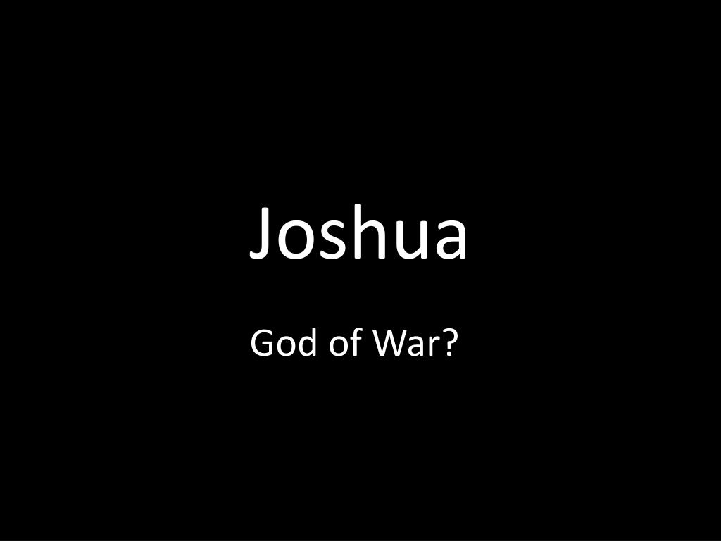 PPT - Joshua PowerPoint Presentation, free download - ID:5478579