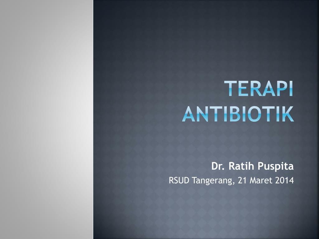 PPT - TERAPI antibiotik PowerPoint Presentation, free download - ID:5479266