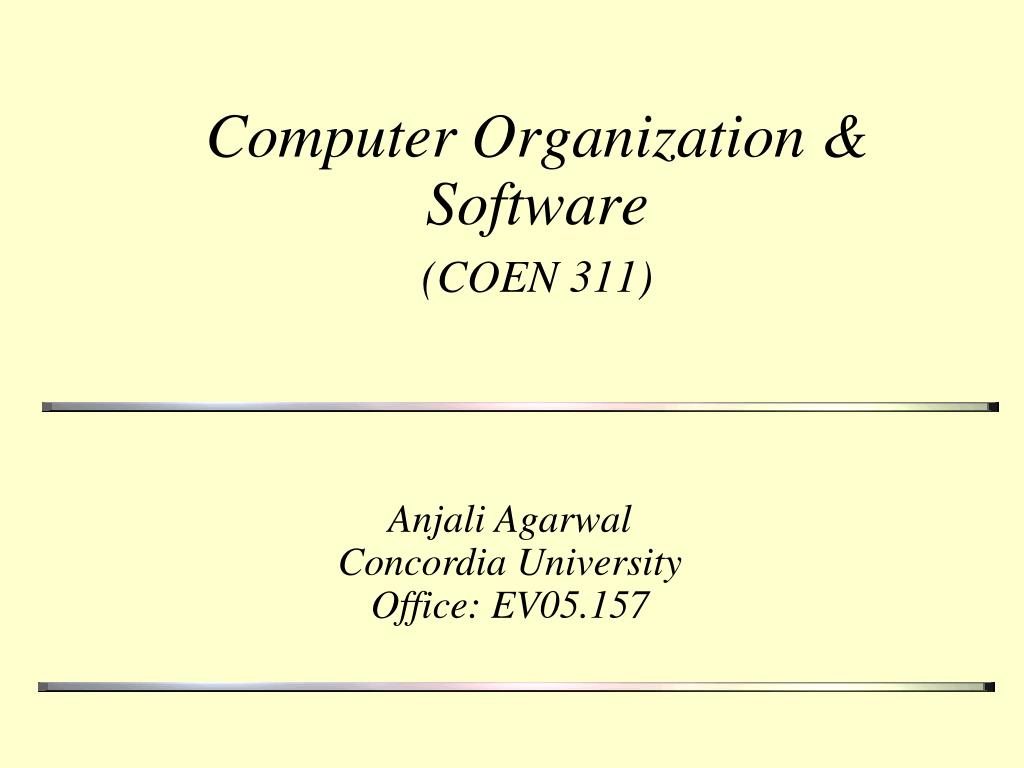 PPT - Computer Organization & Software (COEN 311) PowerPoint ...