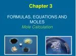 PPT - Formulas, Equations, and Moles PowerPoint Presentation, free ...