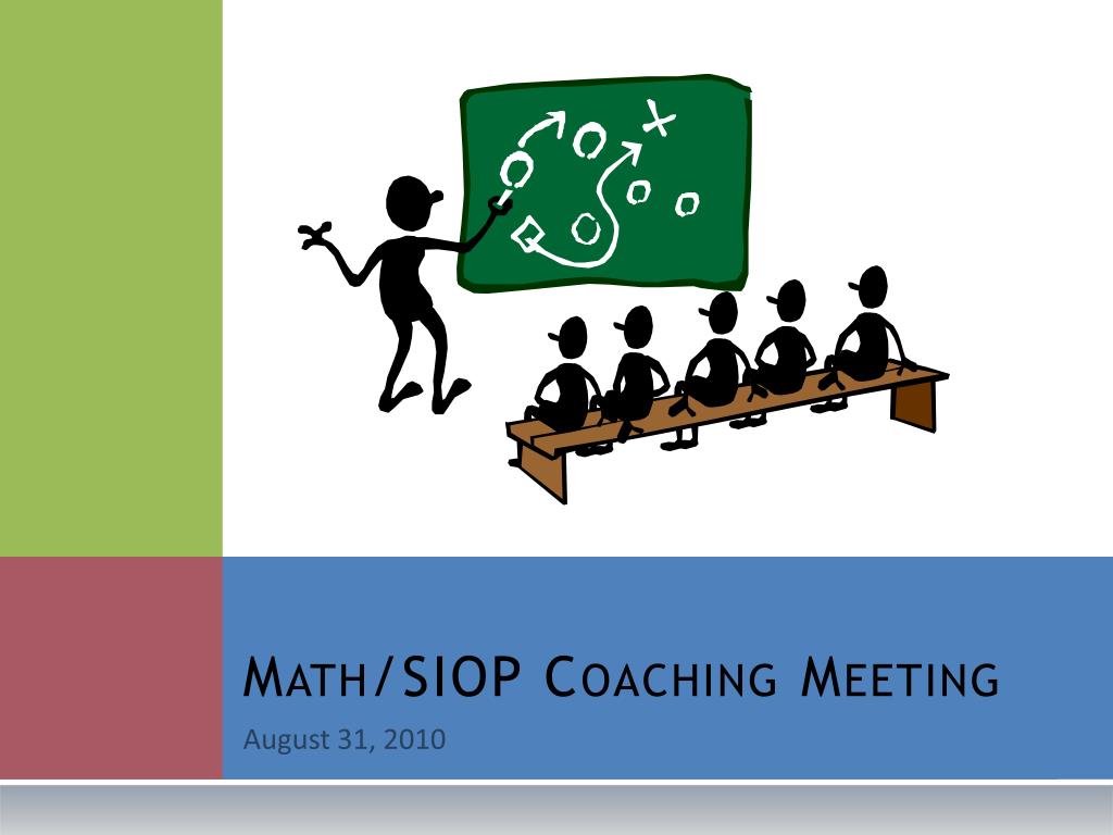 PPT - Math/SIOP Coaching Meeting PowerPoint Presentation, free download ...