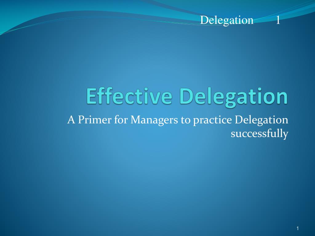 PPT - Effective Delegation PowerPoint Presentation, free download - ID ...