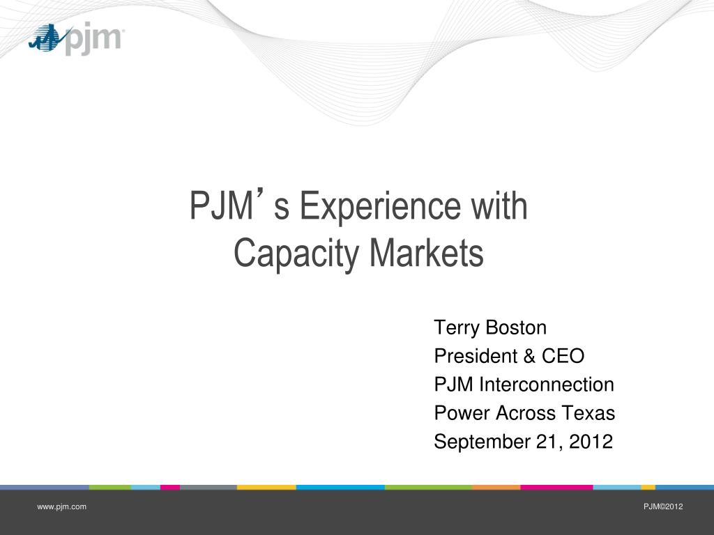 PPT - PJM ’ s Experience with Capacity Markets PowerPoint Presentation ...